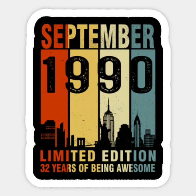 September 1990 Limited Edition 32 Years Of Being Awesome Vintage september-1990-limited-edition-32-years-of-being-awesome-vintage